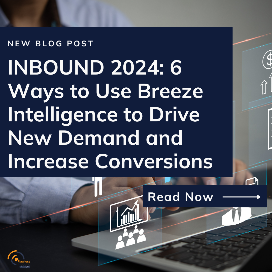 INBOUND 2024: 6 Ways to Use Breeze Intelligence to Drive New Demand and Increase Conversions